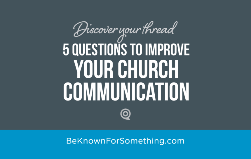 5 Critical Questions to Improve Your Church Communication - Church ...