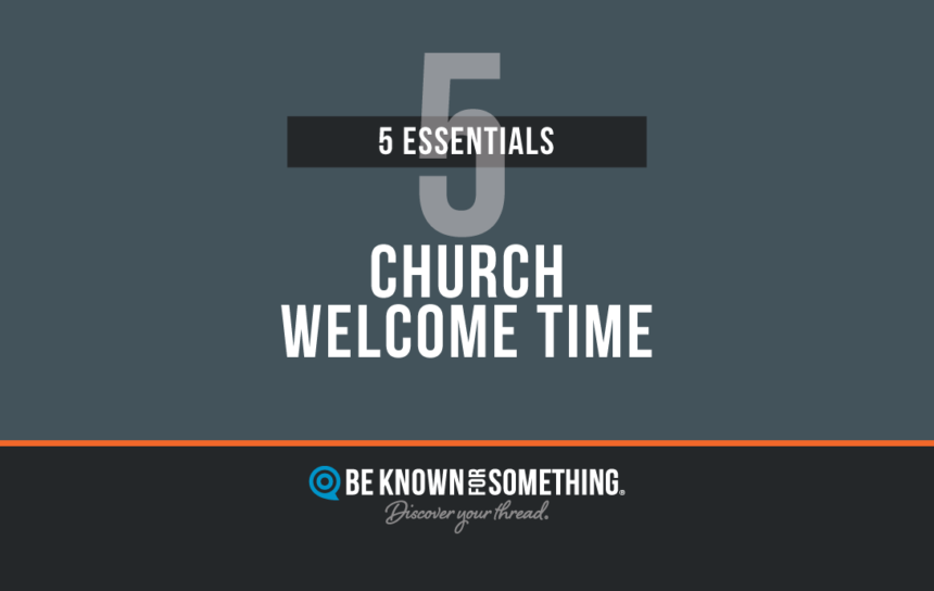 Church welcome time: 5 essentials to include - Church Branding ...
