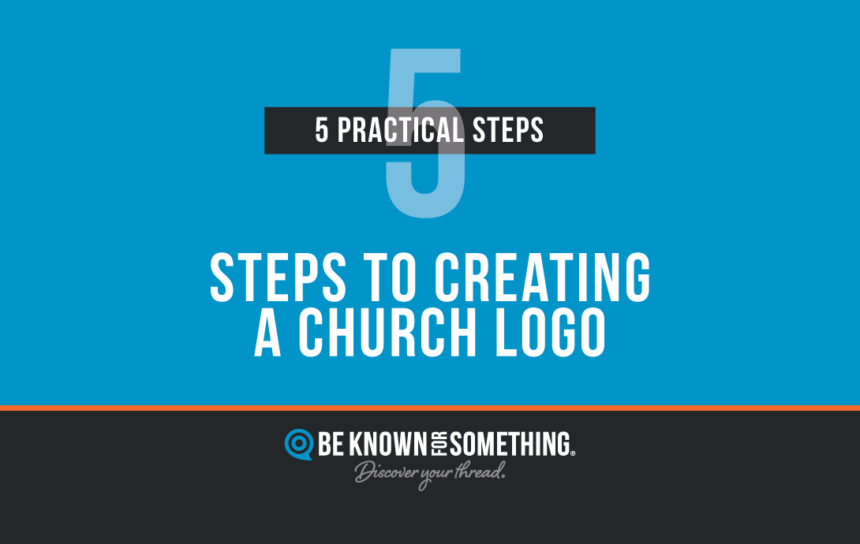5 Practical Steps to Creating a Church Logo - Church Branding | Be ...