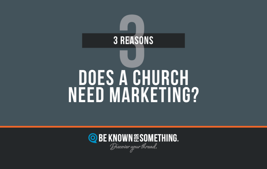 Does a Church need marketing? (maybe it doesn’t) - Branding